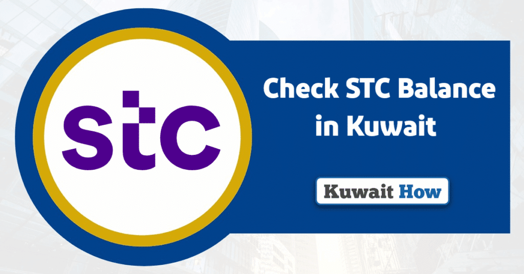 How to Check STC Balance in Kuwait?
