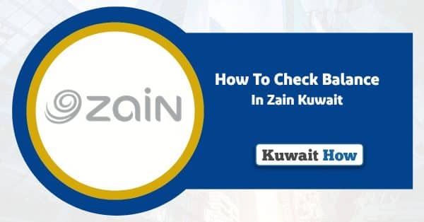 How To Check Balance In Zain Kuwait