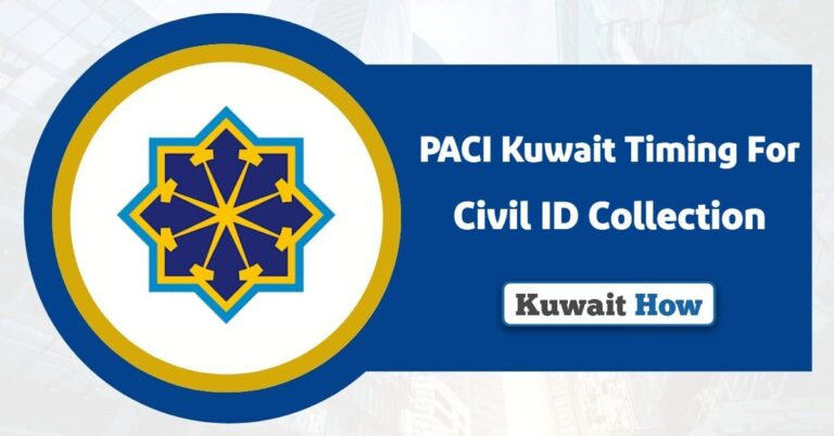 PACI Kuwait Timing For Civil ID Collection 2025