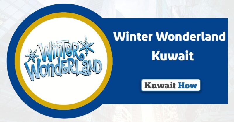 Winter Wonderland Kuwait 2026: Your Guide to Winter Activities