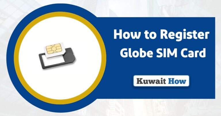 How to Register Globe SIM Card? A Step-by-Step Guide