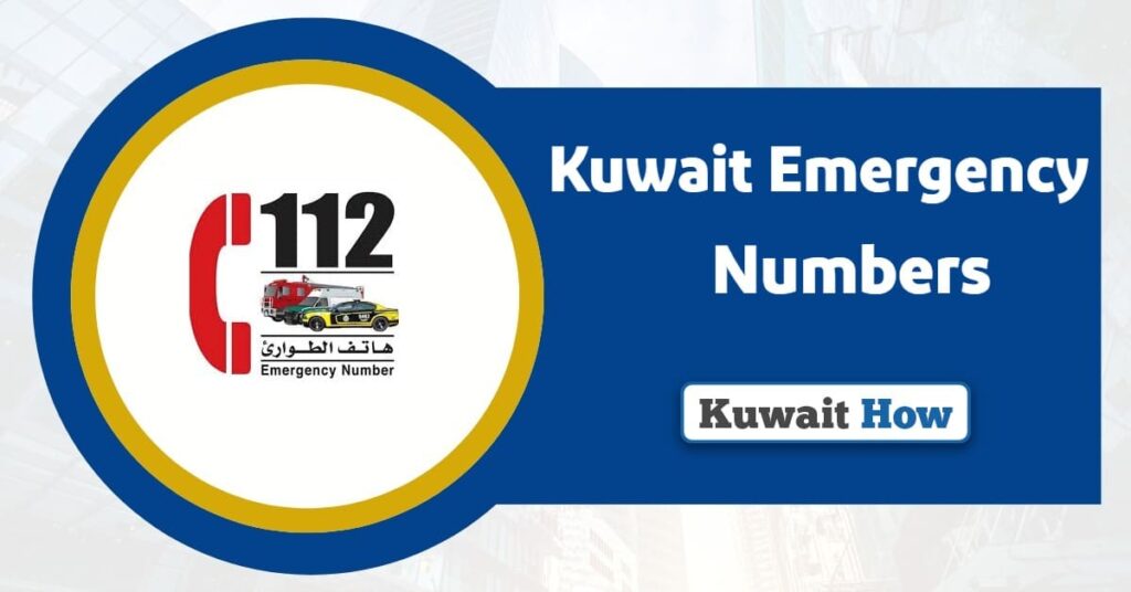 Kuwait Emergency Numbers 2025: All You Need to Know