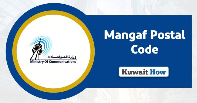 Mangaf Postal Code: Use Correct Al Mangaf Zip Codes - Kuwait How