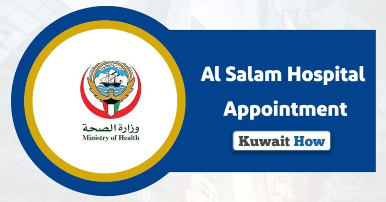 Al Salam Hospital Appointment - Kuwait How